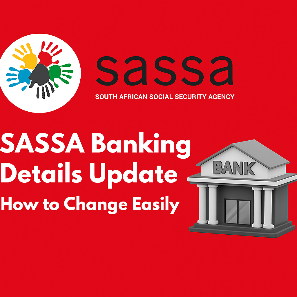 SASSA Banking Details Update 2025– How to Change Easily ...